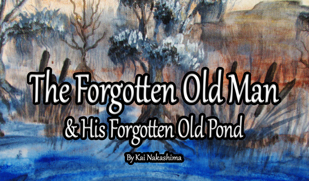“The Forgotten Old Man” Short story | Awaken the Wild Soul